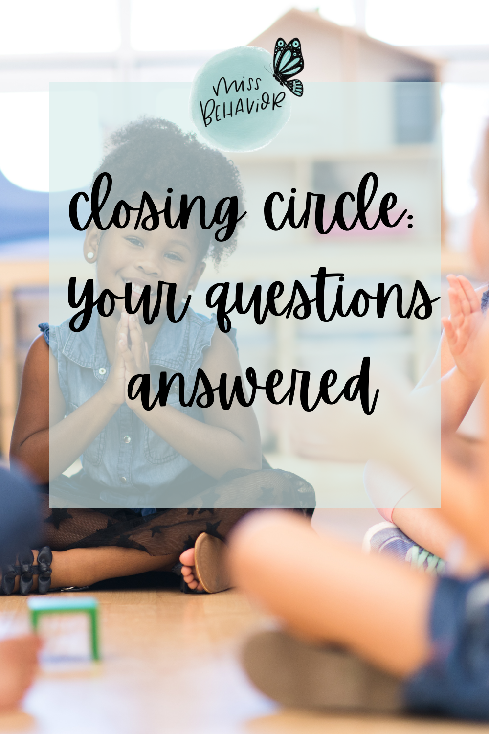 Closing Circle Your Questions Answered Miss Behavior closing-circle-your-questions-answered-miss-behavior